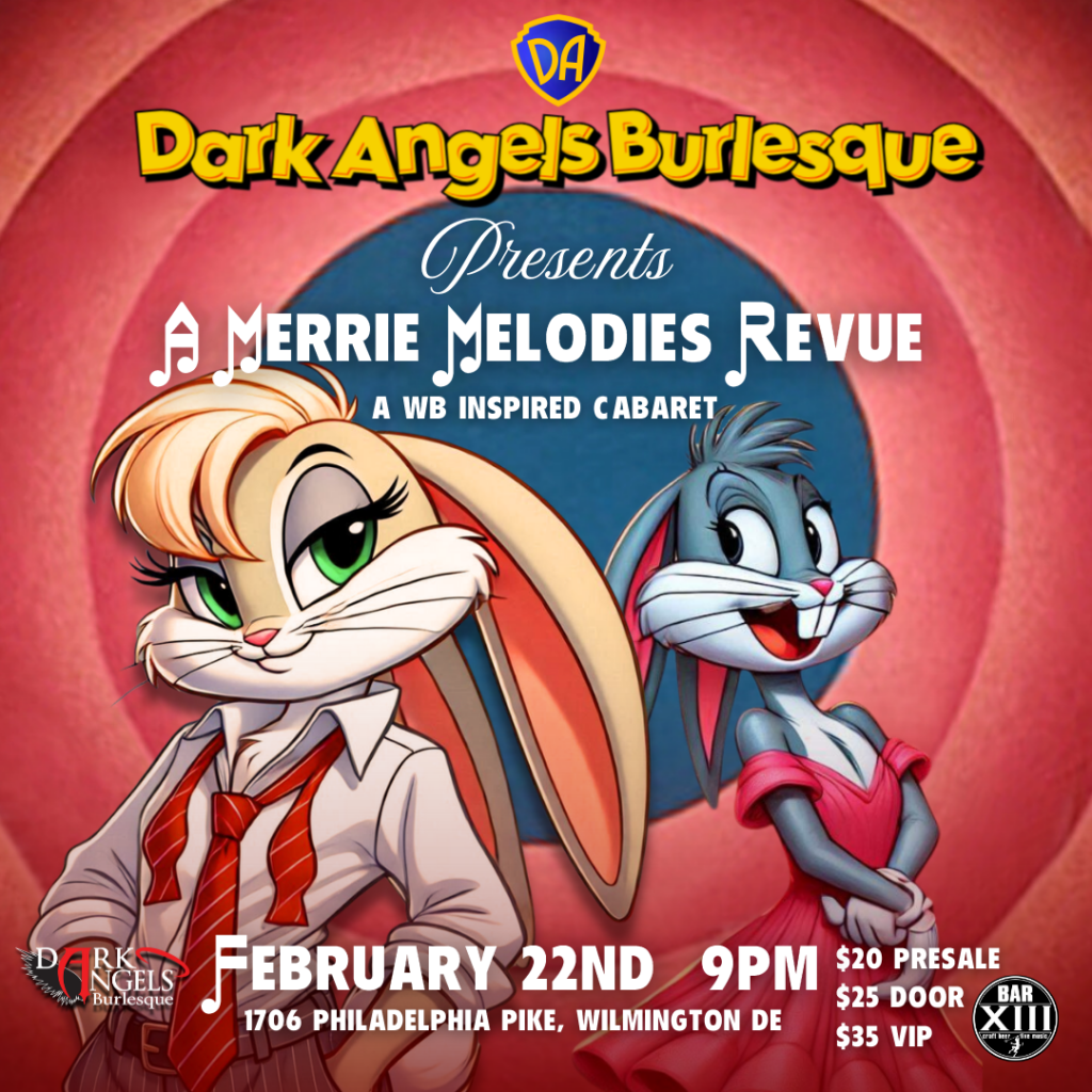Dark Angels Burlesque Presents A Merrie Melodies Revue: A WB Inspired ...